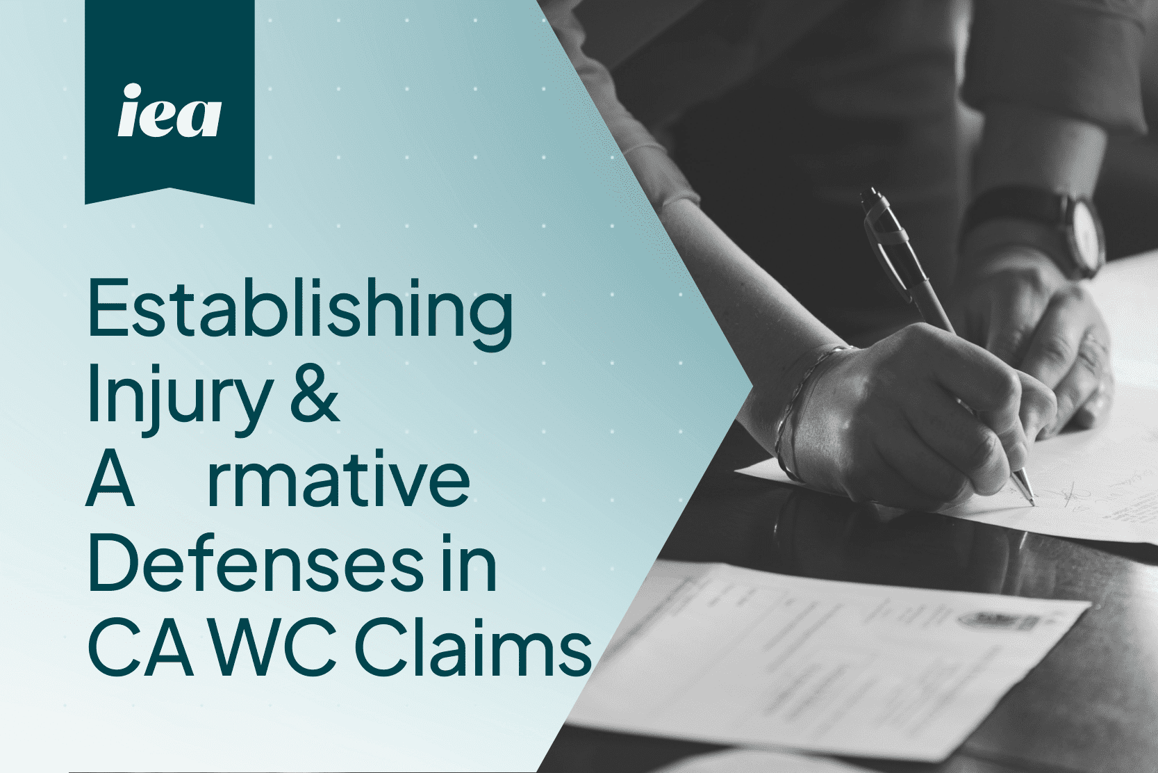 Establishing Injury & Affirmative Defenses in Workers' Comp - IEA